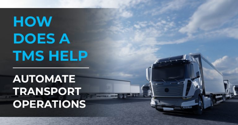 How Does a TMS Help Automate Transport Operations - TMS Digital