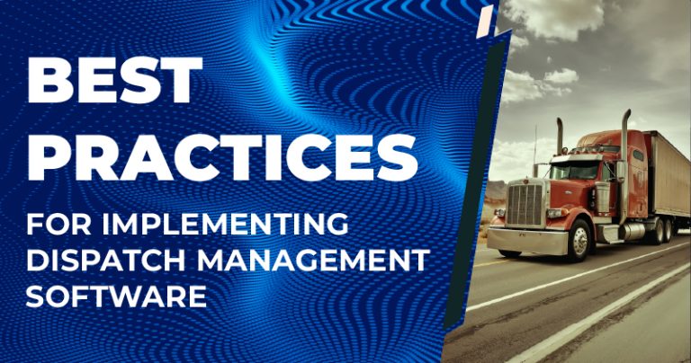 Best Practices for Implementing Dispatch Management Software - TMS Digital